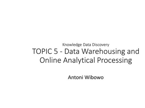 Knowledge Data Discovery Dataware Housepptx