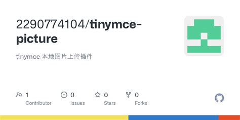 Github 2290774104tinymce Picture Tinymce 本地图片上传插件