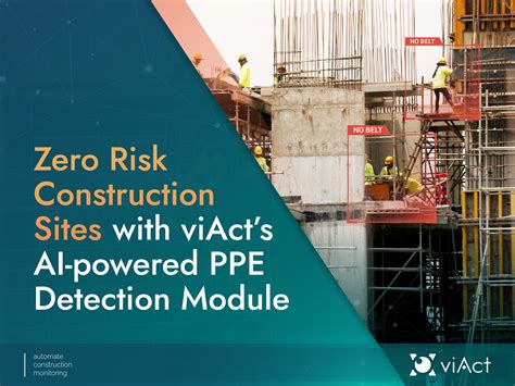 Viact Ppe Detection Solution For Construction Jobsite Ai Video Analytics For Workplace