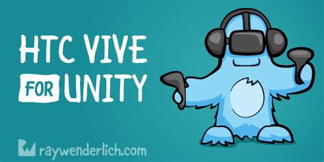HTC Vive Tutorial For Unity Kodeco