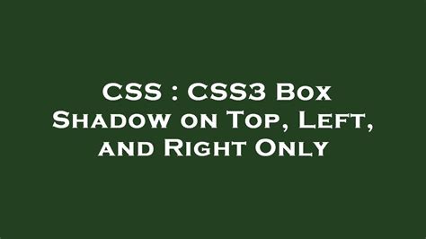 Css Css3 Box Shadow On Top Left And Right Only Youtube
