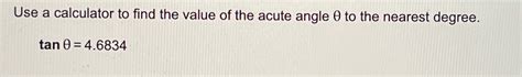 Solved Use A Calculator To Find The Value Of The Acute Angle