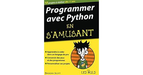 Programmer avec Python en s amusant mégapoche Pour les Nuls by Brendan Scott