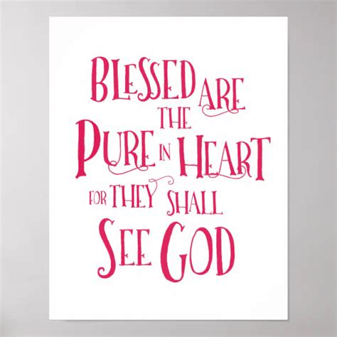 Blessed Are The Pure In Heart Poster Zazzle