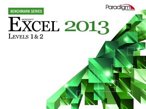 Pptx © Paradigm Publishing Inc 1 2 Excel 2013 Level 1 Unit 2enhancing The Display Of