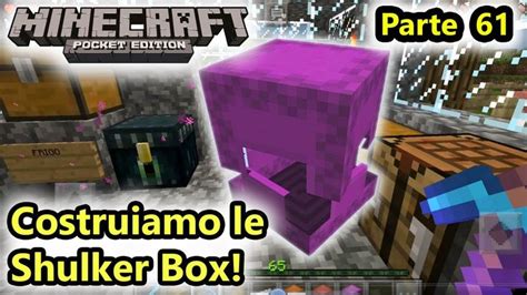 Minecraft PE Facciamo Le Shulker Box Salvo Pimpo S Minecraft Minecraft Pe Box