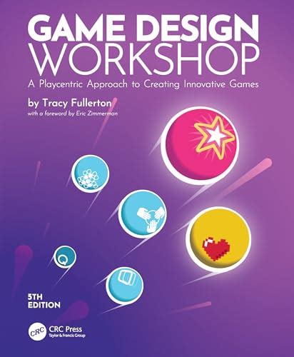 Game Design Workshop Summary Of Key Ideas And Review Tracy Fullerton Blinkist