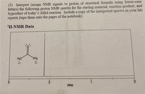 Solved 3 Interpret Assign NMR Signals To Proton Of Chegg Com