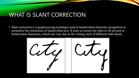 Slant Correction And Applying It On Handwritten Recognition Pptx