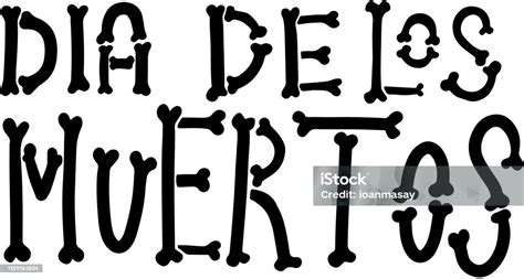 디아 드 로스 무에르토 흰색 배경에 뼈에서 문구를 레터링합니다 포스터 카드 배너에 대 한 디자인 요소입니다 벡터 일러스트레이션 계약서에 대한 스톡 벡터 아트 및 기타 이미지