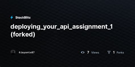 deploying your api assignment 1 forked stackblitz
