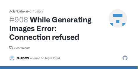 While Generating Images Error Connection Refused · Issue 908 · Aclykrita Ai Diffusion · Github