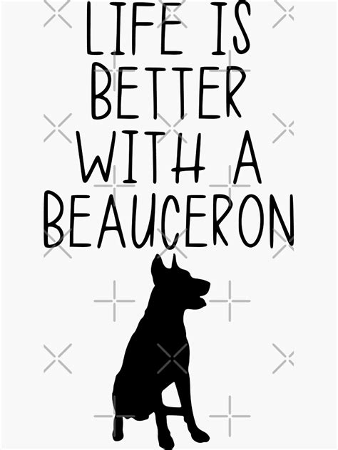 Life Is Better With A Beauceron Sticker For Sale By Kindxinn Redbubble