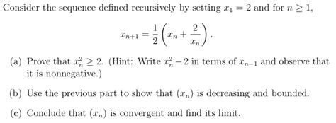 Solved Consider The Sequence Defined Recursively By Setting Chegg Com