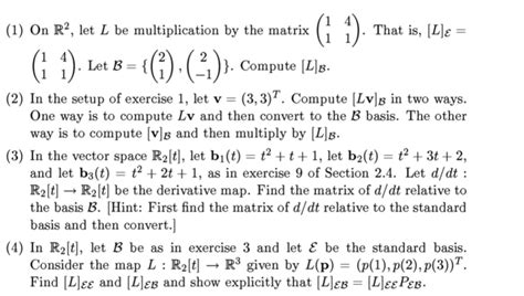 solved 1 on r² let l be multiplication by the matrix 1