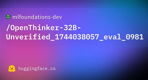 mlfoundations dev openthinker 32b unverified 1744038057 eval 0981