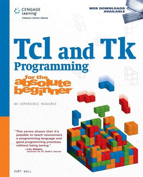 Tcl And Tk Programming For The Absolute Beginner