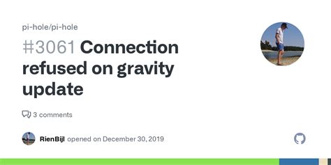 Connection Refused On Gravity Update · Issue 3061 · Pi Holepi Hole