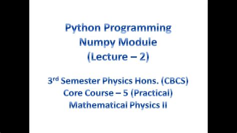 Python Programming Numpy Module Lecture 2 Youtube
