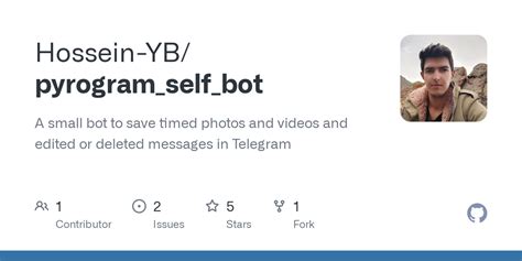 Github Hossein Ybpyrogramselfbot A Small Bot To Save Timed Photos And Videos And Edited Or