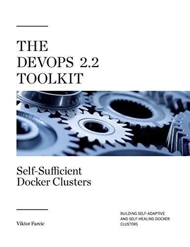 جعبه ابزار Devops 22 خوشه‌های Docker خودکفا ایجاد خوشه‌های Docker خود تطبیقی و خود درمانی