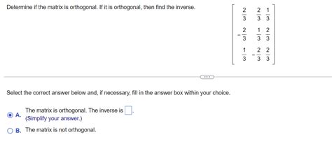 Solved Determine If The Matrix Is Orthogonal If It Is Chegg