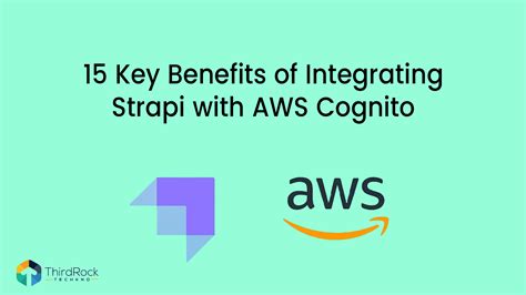 Strapi Aws Cognito Integration 15 Key Benefits
