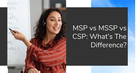 How To Compare An Msp Vs Mssp Vs Csp Skyterra