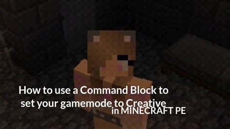 How To Use A Command Block To Turn Your Gamemode To Creative In Mcpe 😊 Youtube