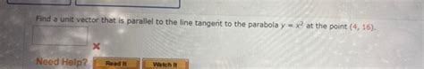 solved find a unit vector that is parallel to the line