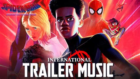 Spider Man Across The Spider Verse Theme Trailer Music Song Epic