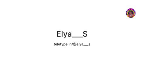 Elyas — Teletype