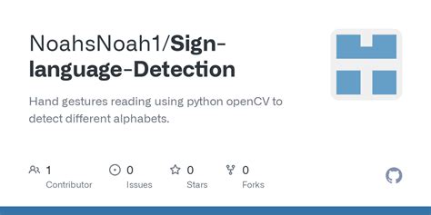 Github Noahsnoah1sign Language Detection Hand Gestures Reading Using Python Opencv To Detect