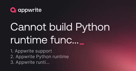 Cannot Build Python Runtime Functions On 141 Threads Appwrite