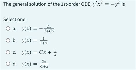 Solved The General Solution Of The 1st Order Ode Y′x2 −y2