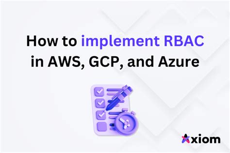 how to implement rbac in aws gcp and azure a step by step guide