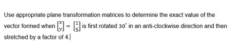Solved Use Appropriate Plane Transformation Matrices To
