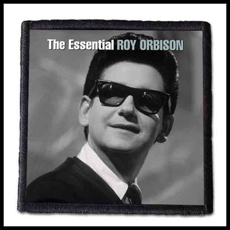 Roy Orbison The Essential Patch