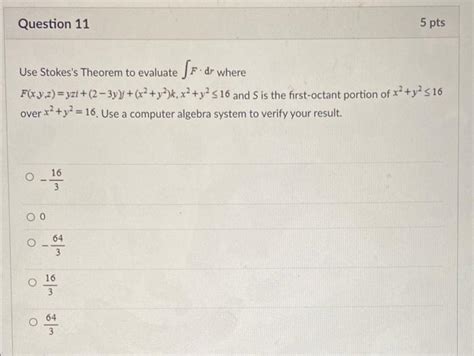Solved Question 11 5 Pts Use Stokess Theorem To Evaluate
