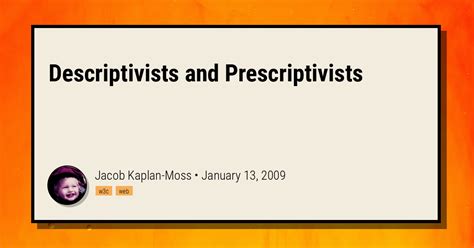 Descriptivists And Prescriptivists Jacob Kaplan Moss