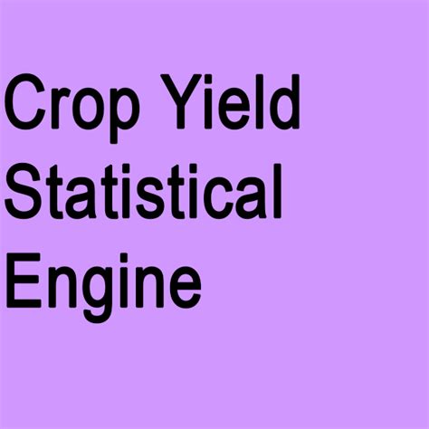 Crop Yield Statistical Engine Devpost