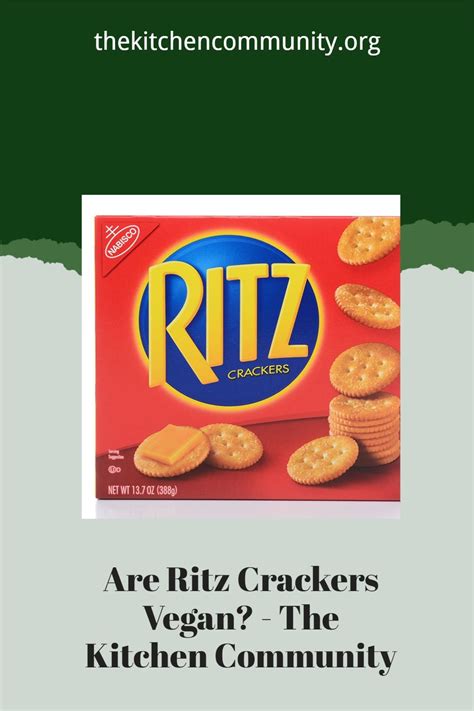 Are Ritz Crackers Vegan The Kitchen Community Ritz Crackers