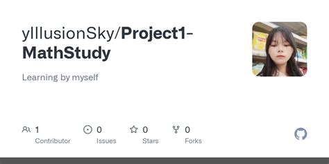 GitHub YIllusionSky Project1 MathStudy Learning By Myself