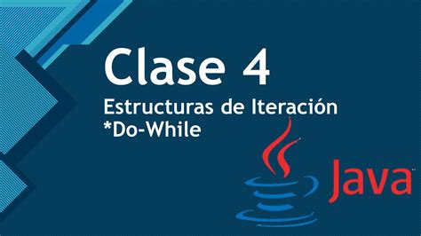 Estructuras De Iteración Do While Java Youtube