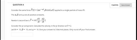 Solved Question 2 2 Points Save Answer Consider The Force