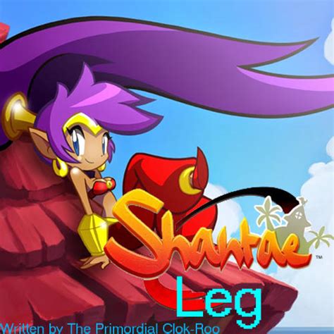 Shantae Tv Cartoon Leg Script Fan Made By Clok Roo On Deviantart