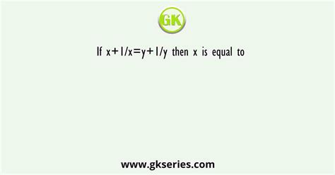 If X1xy1y Then X Is Equal To