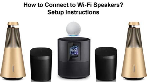 How To Connect To Wi Fi Speakers Setup Instructions Routerctrl