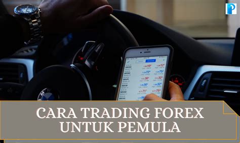 Cara Trading Forex Yang Benar Untuk Pemula