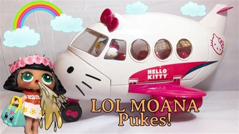 Lol Surprise Moana Pukes In Hello Kitty Airplane Youtube